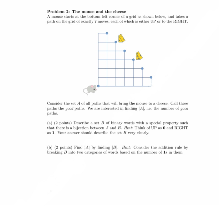 Solved Problem 2: The mouse and the cheese A mouse starts at | Chegg.com