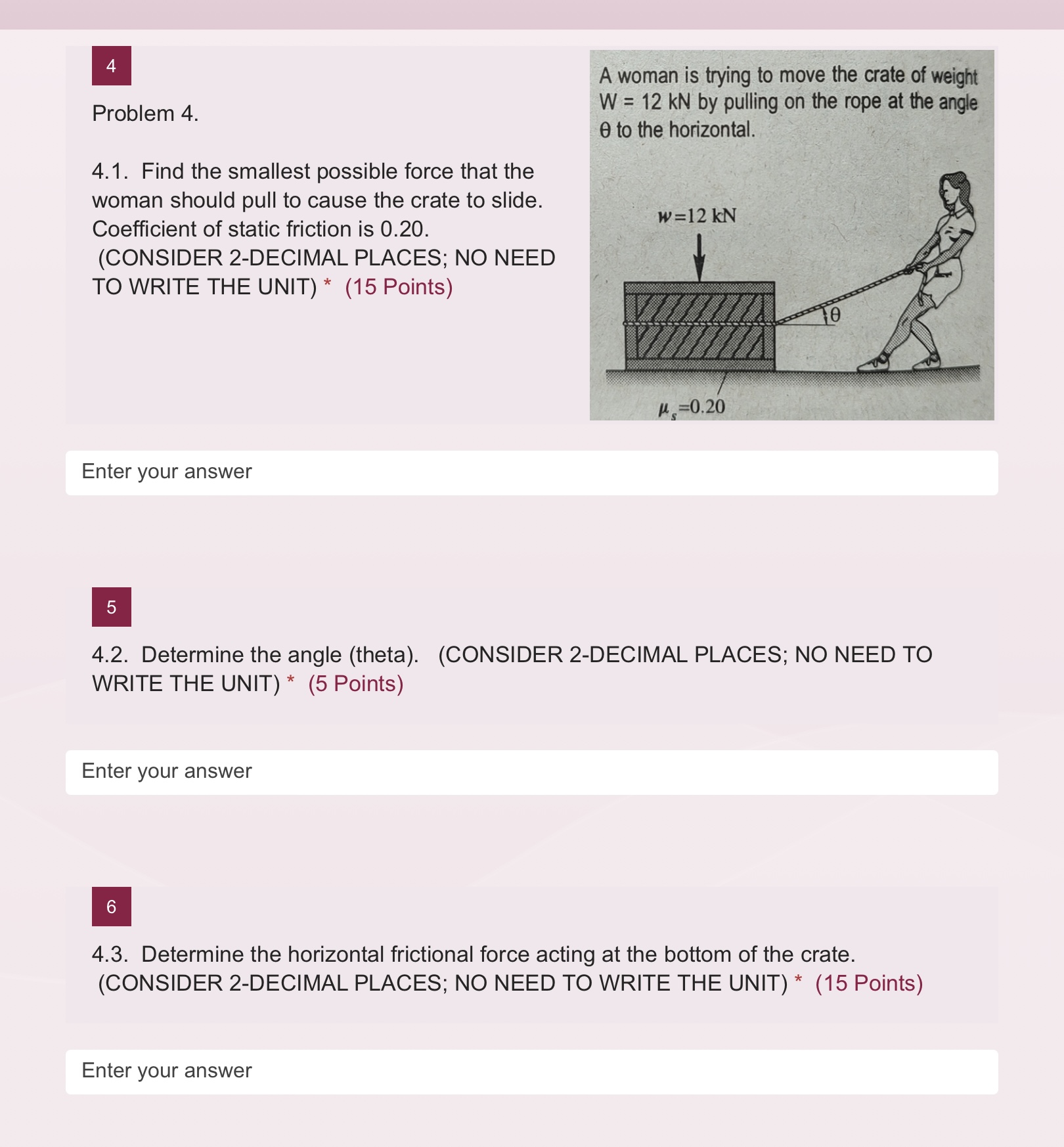 Solved Problem 4.4.1. ﻿Find the smallest possible force that | Chegg.com