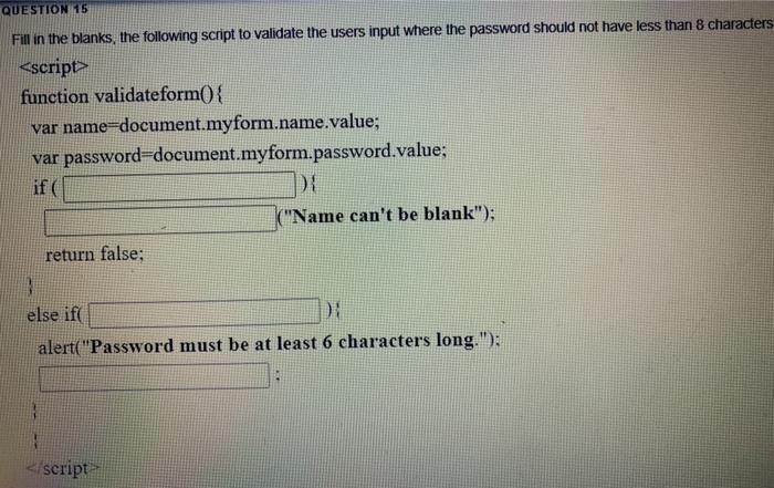 Solved QUESTION 15 Fill in the blanks, the following script | Chegg.com