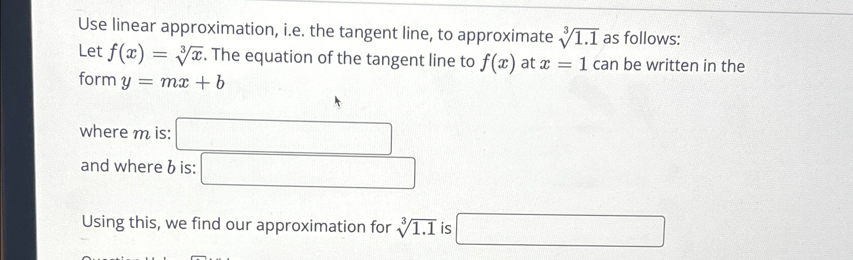 Solved Use linear approximation, i.e. ﻿the tangent line, to | Chegg.com