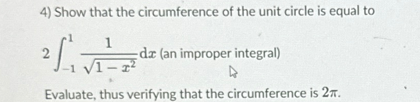 Solved Show that the circumference of the unit circle is | Chegg.com