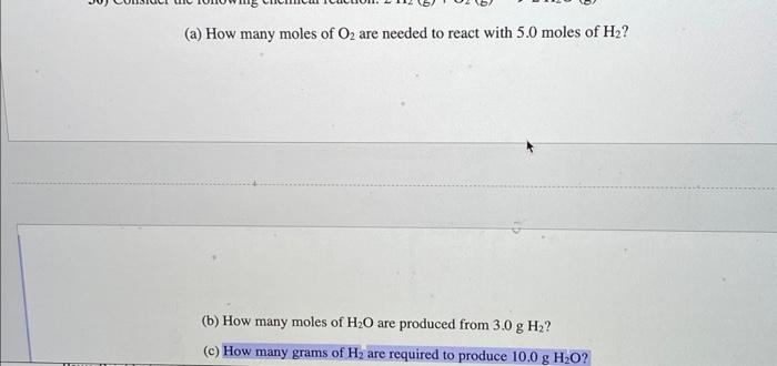 Solved (a) How many moles of O2 are needed to react with 5.0 | Chegg.com