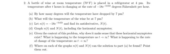 Solved 2. A bottle of wine at room temperature (70∘F) is | Chegg.com