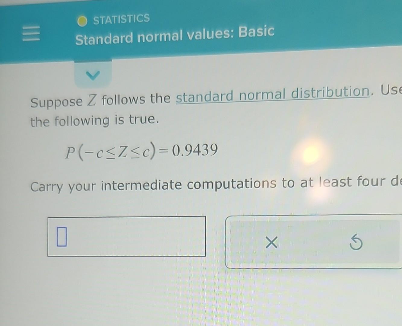 Solved Suppose Z follows the standard normal distribution. | Chegg.com