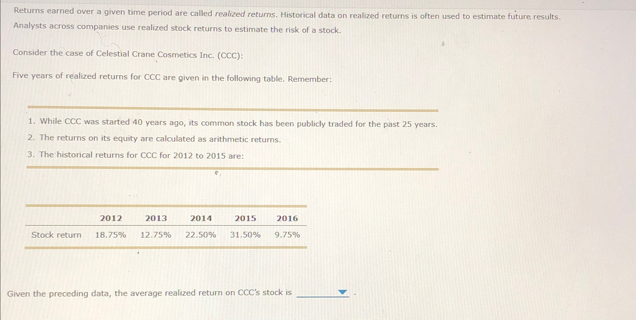 Solved Returns earned over a given time period are called | Chegg.com