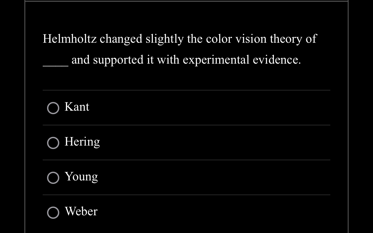 Solved Helmholtz changed slightly the color vision theory | Chegg.com