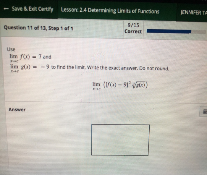 Solved - Save & Exit Certify Lesson: 2.4 Determining Limits | Chegg.com