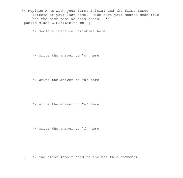 Solved Instance variables: a) Declare instance variables | Chegg.com