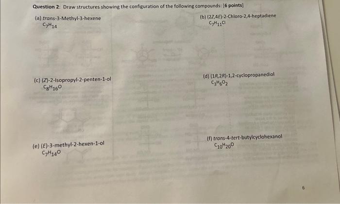 Solved Question 2: Draw structures showing the configuration | Chegg.com