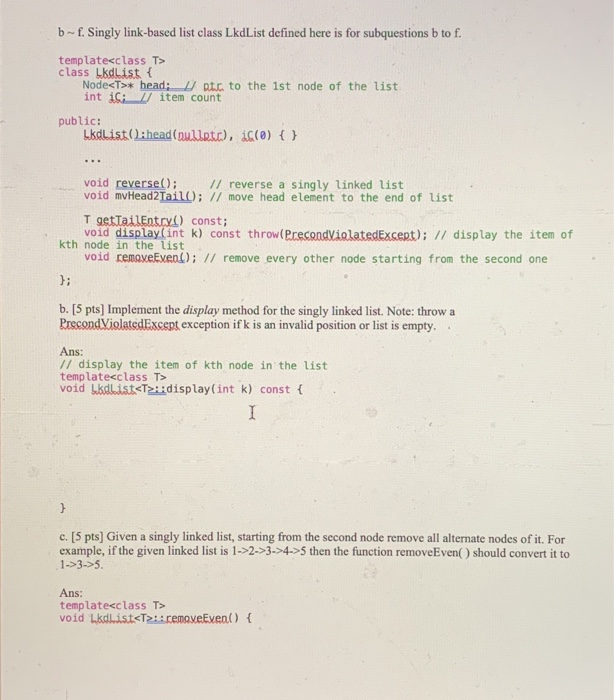 Solved b- f. Singly link-based list class LkdList defined | Chegg.com
