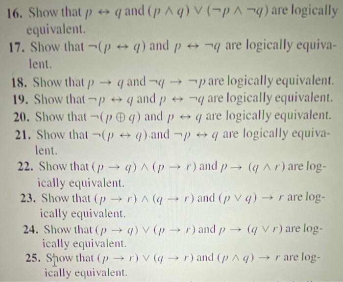 Solved 16. Show that p↔q and (p∧q)∨(¬p∧¬q) are logically | Chegg.com