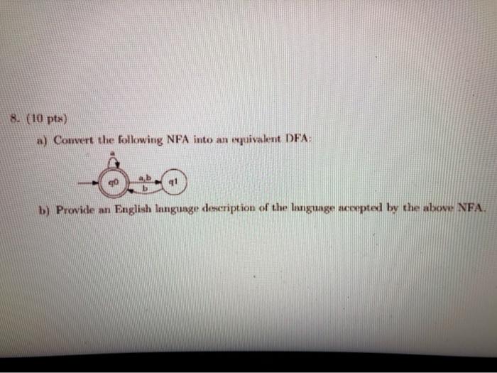 Solved 8 10 Pts A Convert The Following Nfa Into An 