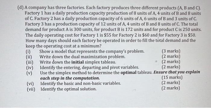 Solved (d) A company has three factories. Each factory | Chegg.com