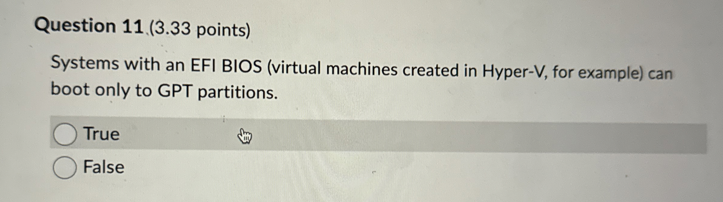 Solved Question 11 (3.33 ﻿points)Systems with an EFI BIOS | Chegg.com