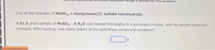 Solved One of the hydrates of MnSO4 is manganese(II) sulfate | Chegg.com
