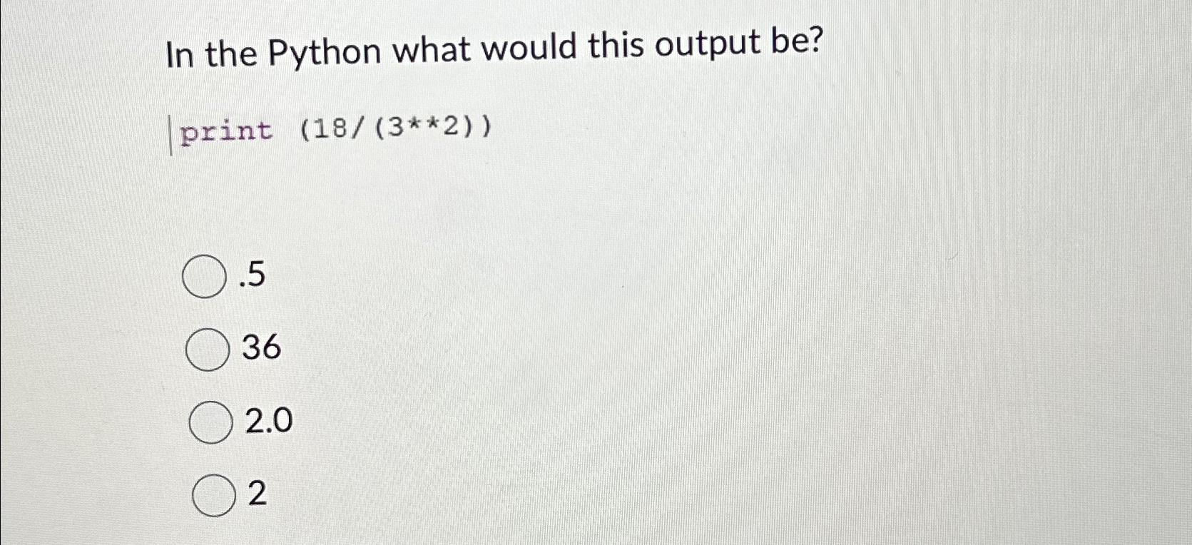 Solved In the Python what would this output be?print | Chegg.com