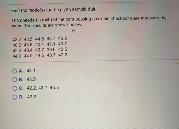 Solved Find the mode(s) for the given sample data. The | Chegg.com
