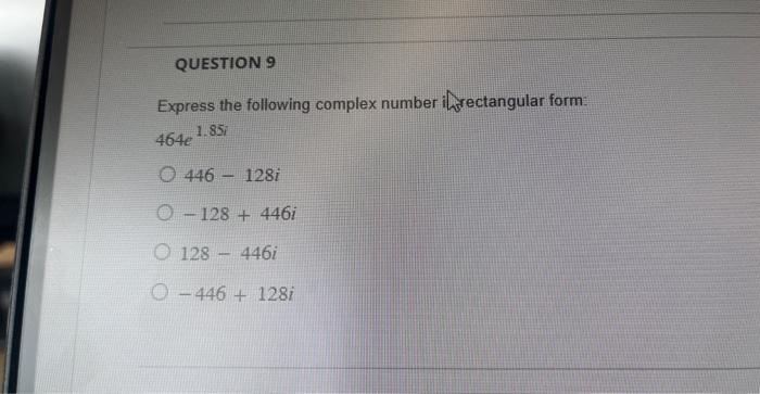 Solved Express the following complex number ifrectangular | Chegg.com