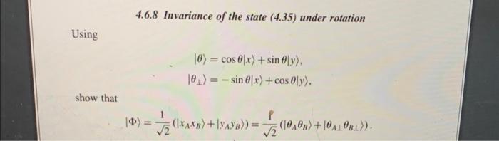 Solved 4.6.8 Invariance of the state (4.35) under rotation | Chegg.com