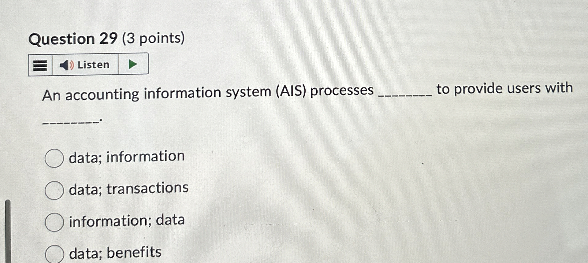 Solved Question 29 (3 ﻿points)An accounting information | Chegg.com