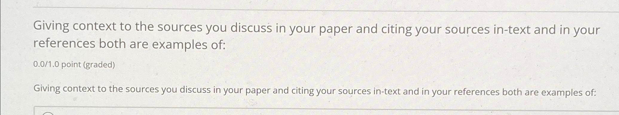 Solved Giving context to the sources you discuss in your | Chegg.com