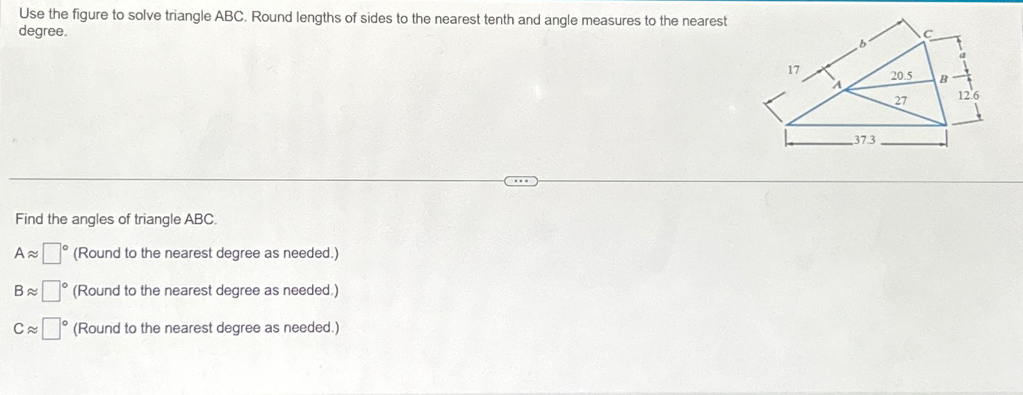Use the figure to solve triangle ABC. Round lengths | Chegg.com