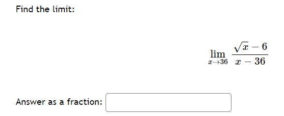 Solved Find the limit:limx→36x2-6x-36Answer as a fraction: | Chegg.com