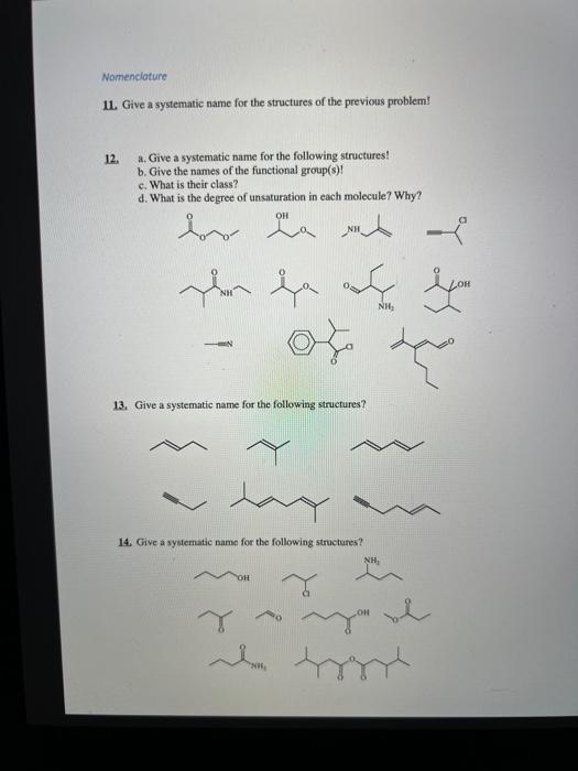Solved 11. Give a systematic name for the structures of the | Chegg.com Solved 11. Give a systematic name for the structures of the | Chegg.com