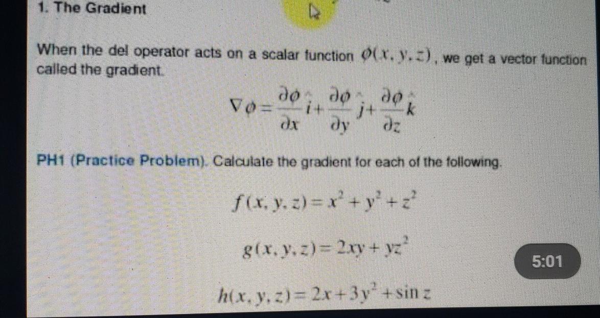Solved 1. The Gradient When the del operator acts on a | Chegg.com