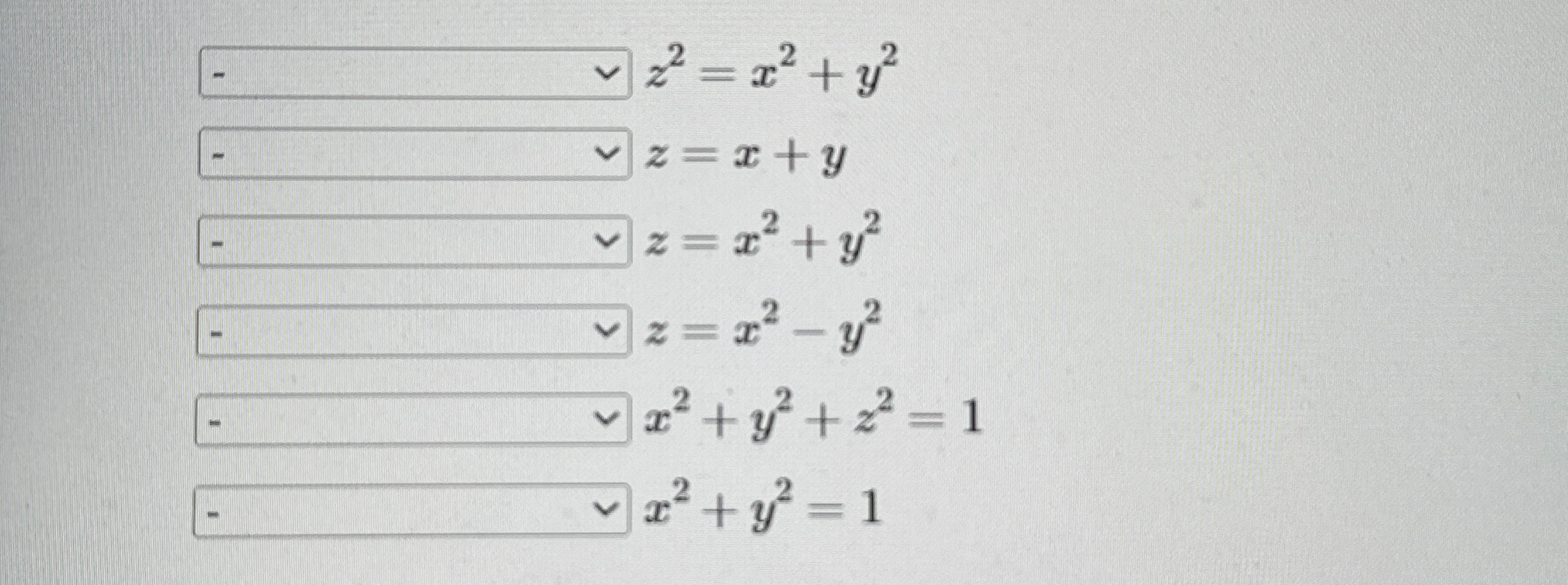 Solved z2=x2+y2z=x+yz=x2+y2z=x2-y2x2+y2+z2=1x2+y2=1 | Chegg.com