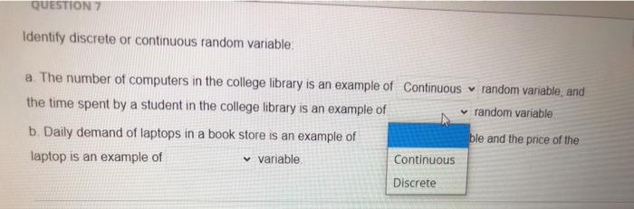 Solved QUESTION 7 Identify discrete or continuous random | Chegg.com