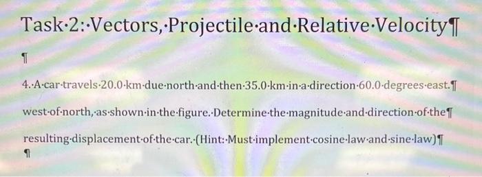 Solved Task ⋅2:⋅ Vectors, ⋅ Projectile and ⋅ Relative ⋅ | Chegg.com
