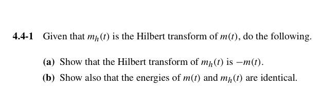 Solved 4-1 Given that mh(t) is the Hilbert transform of | Chegg.com