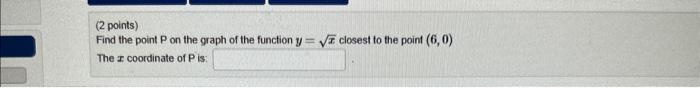 Solved (2 points) Find the point P on the graph of the | Chegg.com