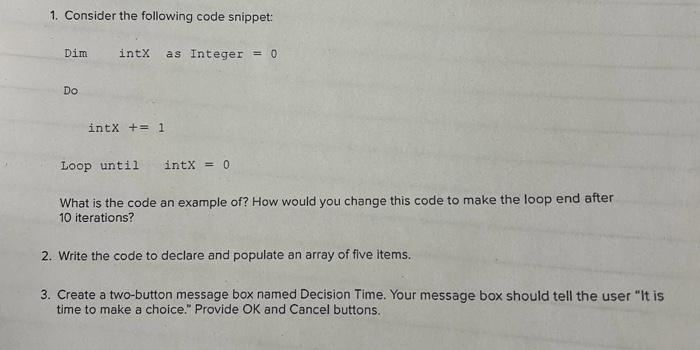 Solved 1. Consider the following code snippet: Dim intX as | Chegg.com