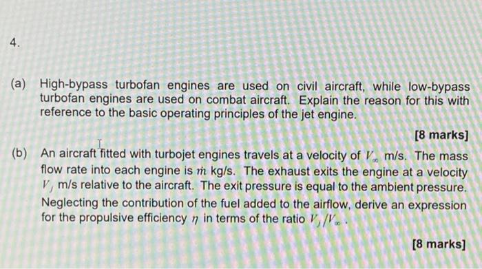 Solved 4. (a) High-bypass turbofan engines are used on civil | Chegg.com