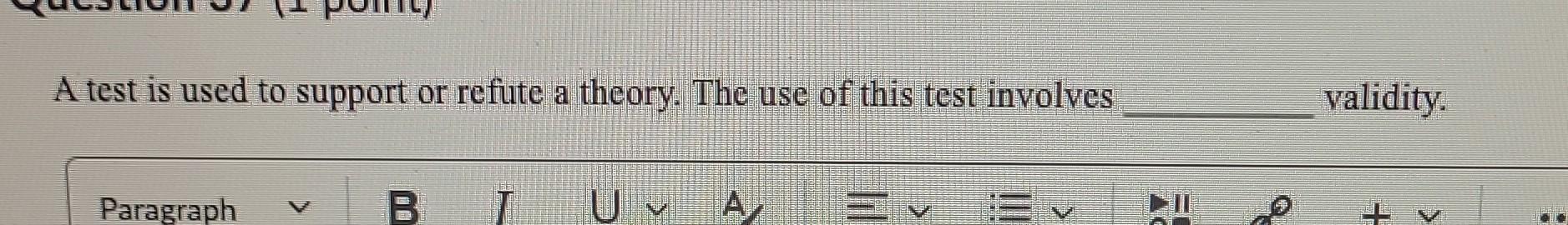 Solved A test is used to support or refute a theory. The use | Chegg.com