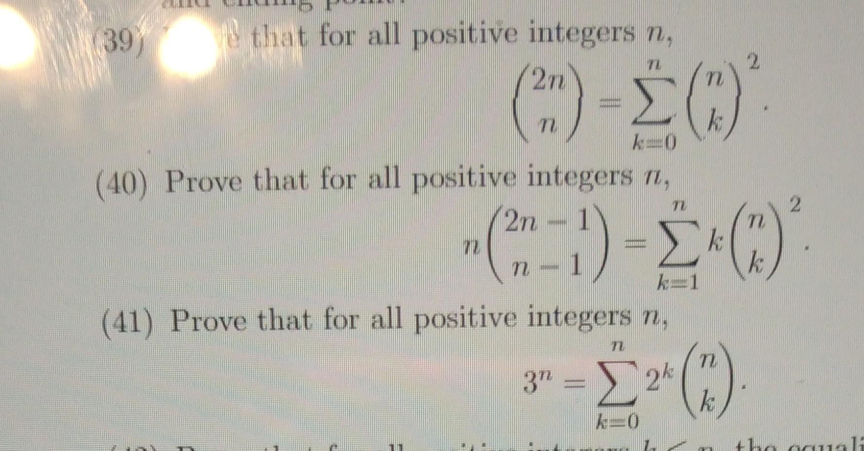 Solved Q that for all positive integers n, (2nn)=∑k=0n(nk)2 | Chegg.com