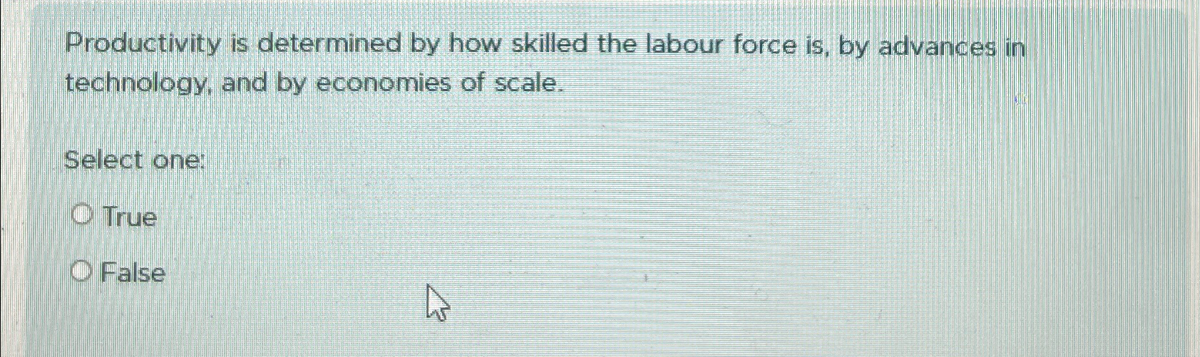 Solved Productivity is determined by how skilled the labour | Chegg.com