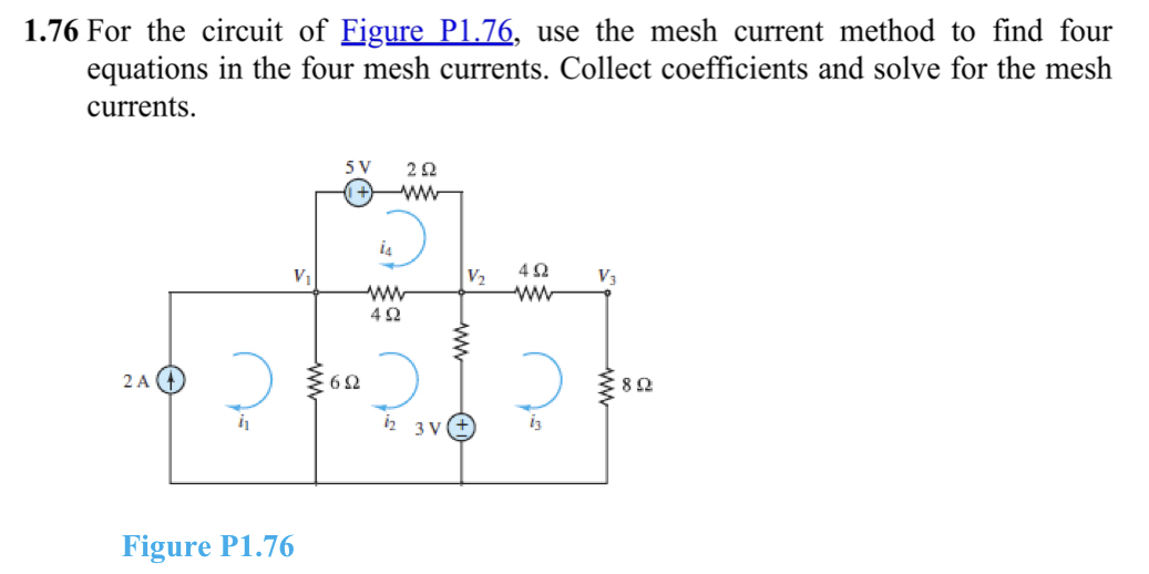 1.76 ﻿For the circuit of Figure P1.76, ﻿use the mesh | Chegg.com