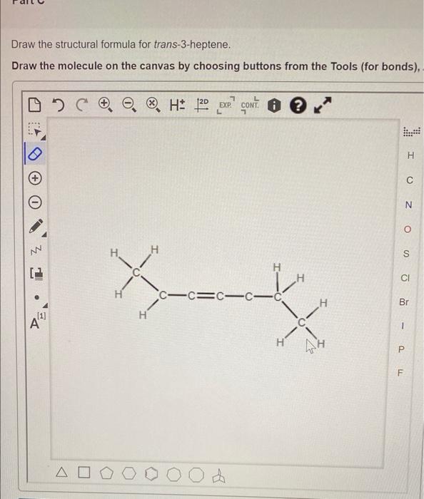 Solved Draw the structural formula for trans-3-heptene. Draw | Chegg.com