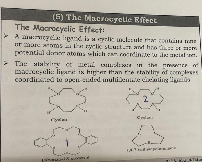 Solved A macrocyclic ligand is a cyclic molecule that | Chegg.com