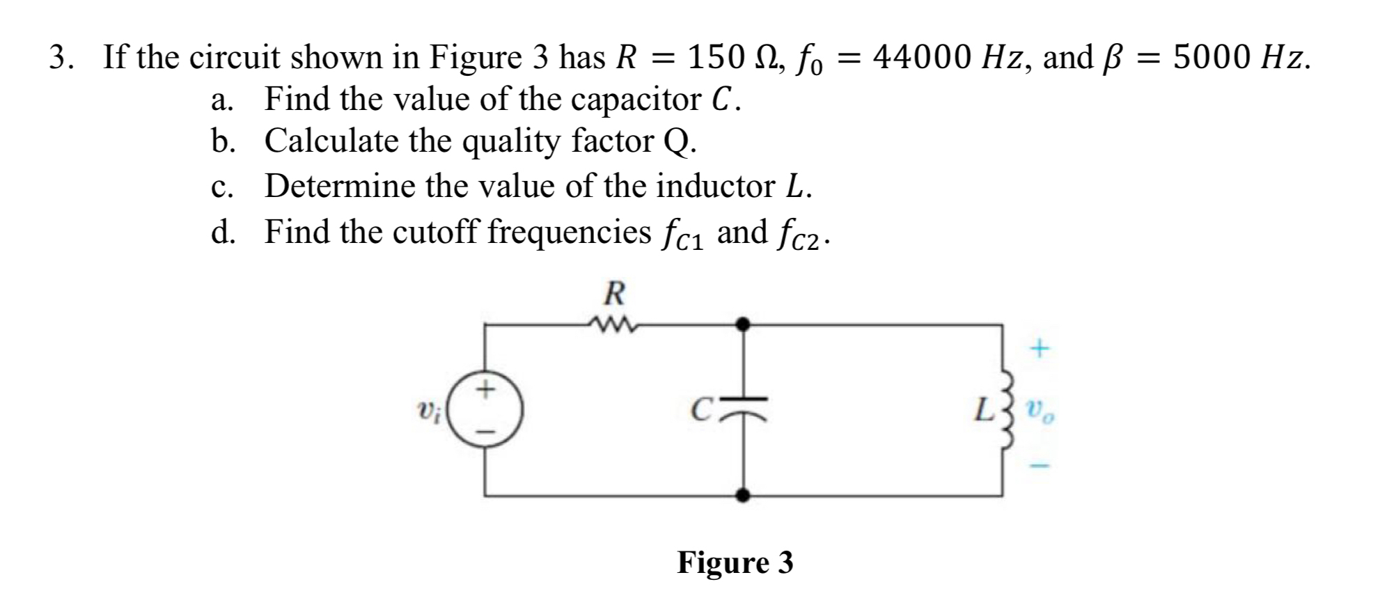 Solved If the circuit shown in Figure 3 ﻿has | Chegg.com