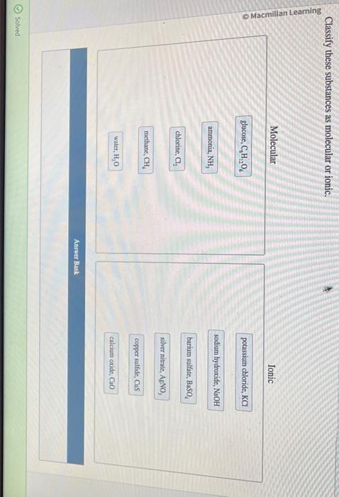 Solved Classify these substances as molecular or ionic. | Chegg.com