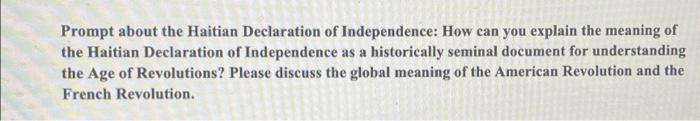 Prompt about the Haitian Declaration of Independence: | Chegg.com