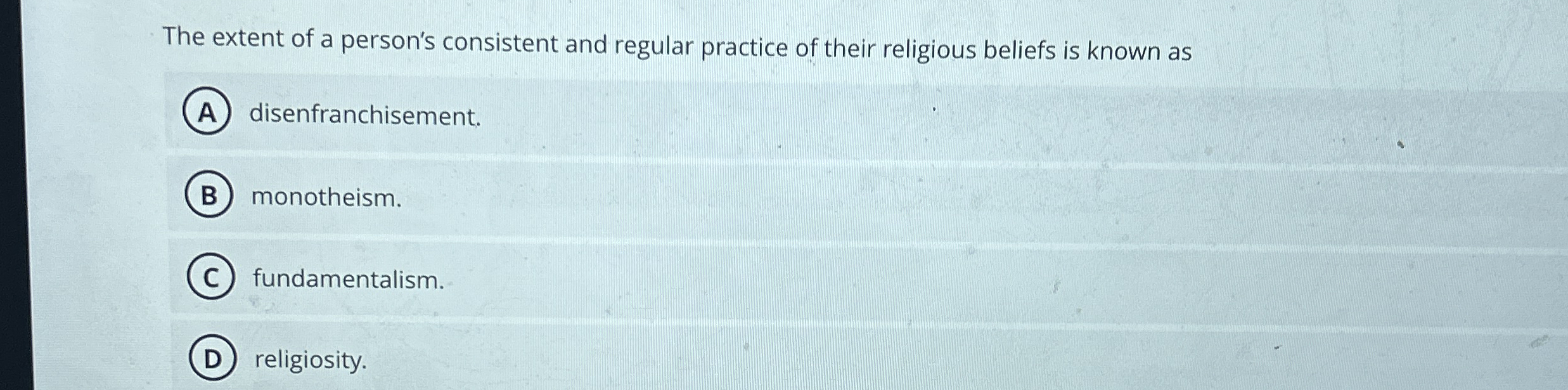 Solved The extent of a person's consistent and regular | Chegg.com