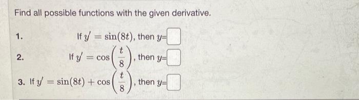 Solved Find all possible functions with the given | Chegg.com