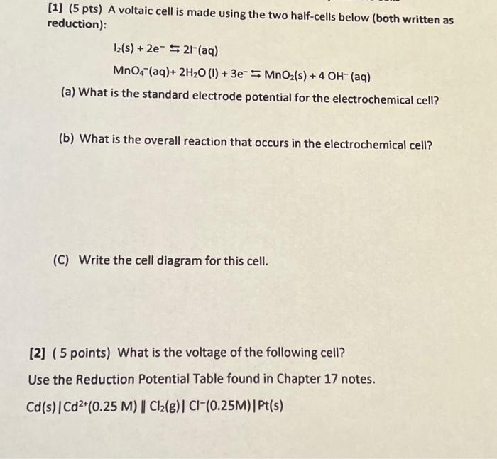 [1] (5 pts) A voltaic cell is made using the two | Chegg.com