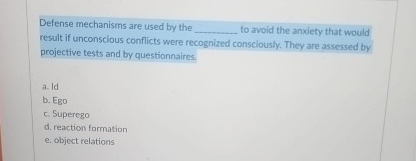Solved Defense mechanisms are used by the to avoid the | Chegg.com