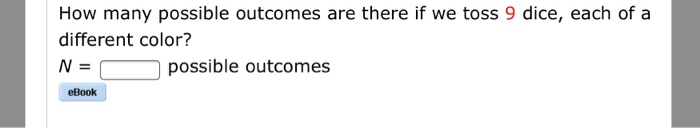 Solved How many possible outcomes are there if we toss 9 | Chegg.com